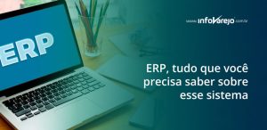 O que é ERP? Tudo que você precisa saber sobre esse sistema